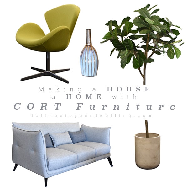 Making a House a Home with CORT Furniture - Delineate Your Dwelling