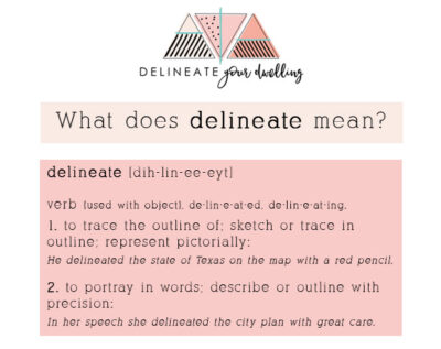 Delineate meaning - Delineate Your Dwelling
